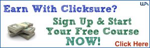 How To Make Money With Clicksure